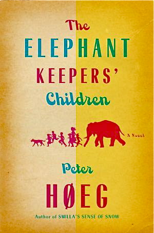 SEEING THE WORLD THROUGH BOOKS » Blog Archive » Peter Hoeg–THE ELEPHANT ...